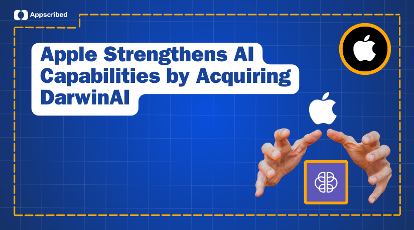 Apple Boosts AI Focus With Acquisition Of DarwinAI