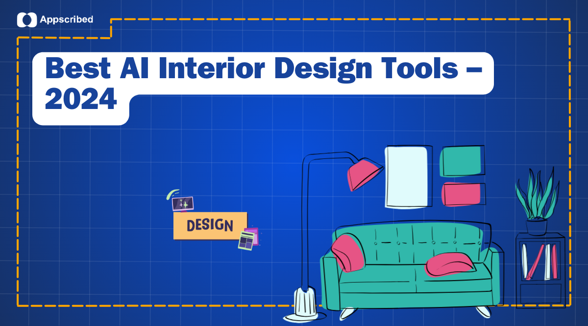 Top 10 AI Interior Design Tools - 2024