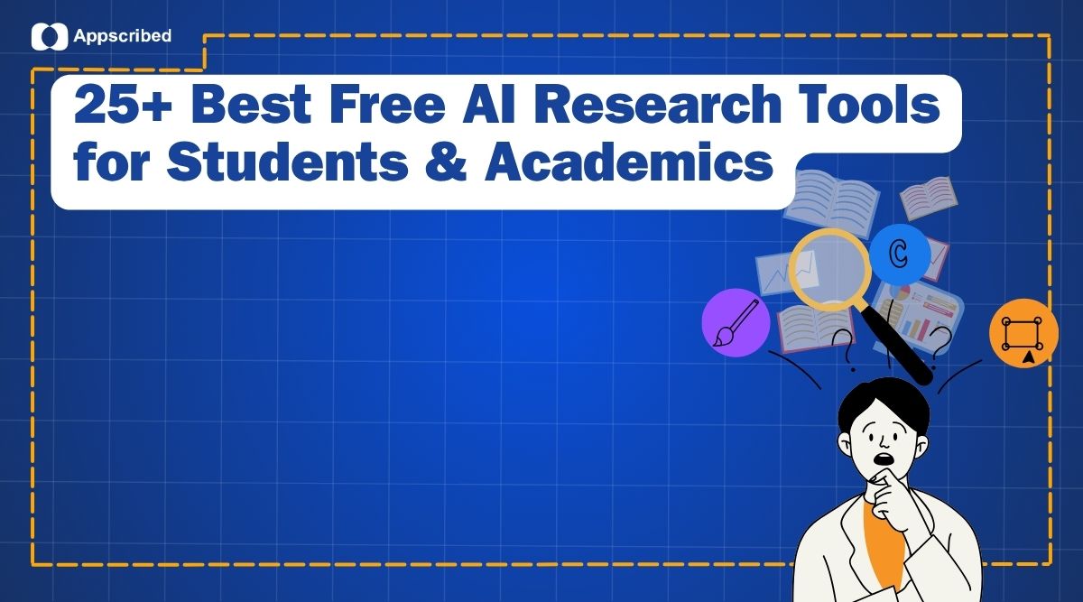 25 Free AI Research Tools Used By Top Universities 2025 | Appscribed